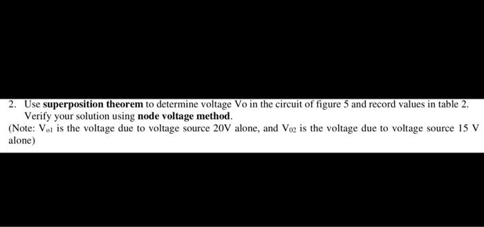 Solved 2. Use superposition theorem to determine voltage Vo | Chegg.com