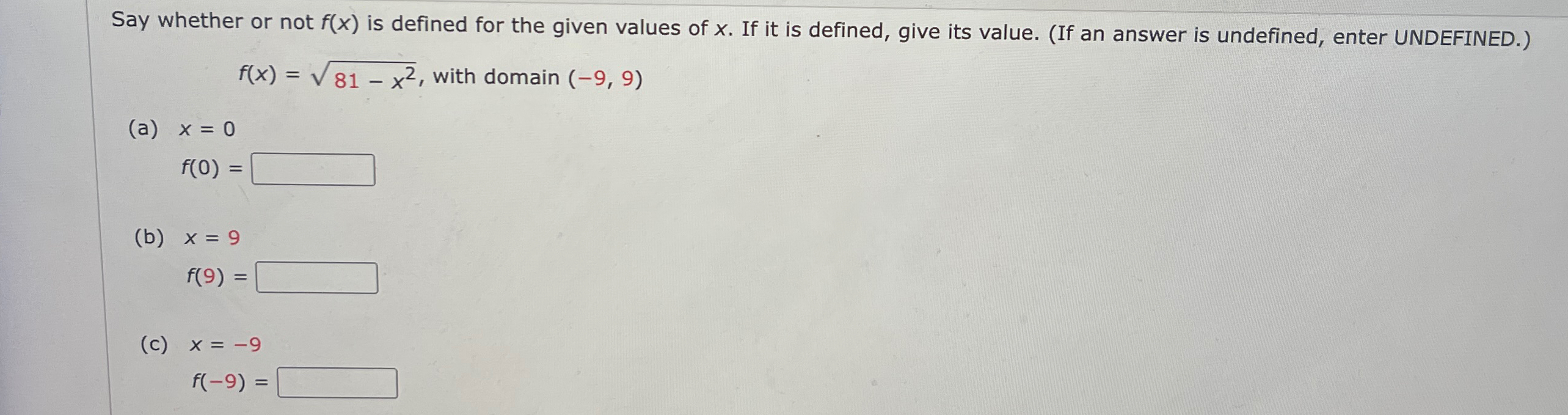 Solved Say whether or not f(x) ﻿is defined for the given | Chegg.com