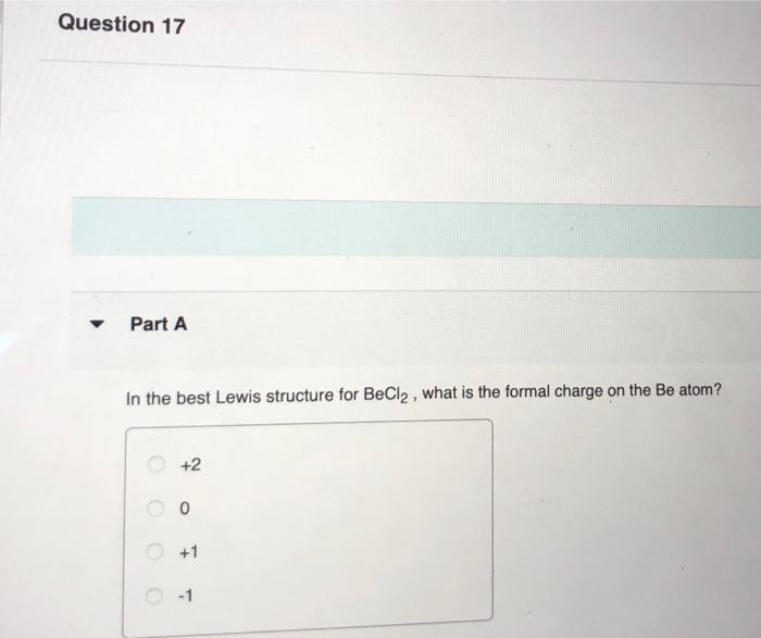 Solved Question 17 Part A In the best Lewis structure for | Chegg.com