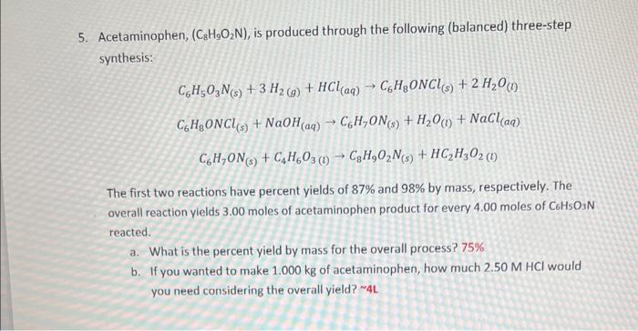 Solved Acetaminophen, (C8H9O2 N), is produced through the | Chegg.com