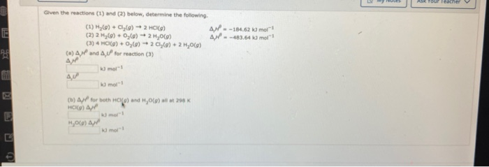 Solved W HOLESAR Tour Teaner E Given the reactions (1) and | Chegg.com