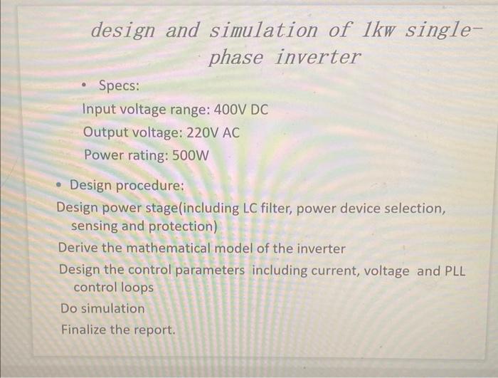 Solved design and simulation of 1 kW singlephase inverter - | Chegg.com
