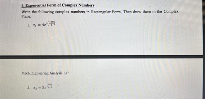 Solved 4. Exponential Form of Complex Numbers Write the | Chegg.com