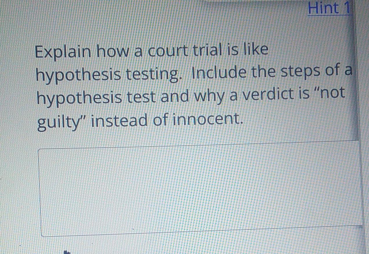Solved Explain how a court trial is like hypothesis testing. | Chegg.com