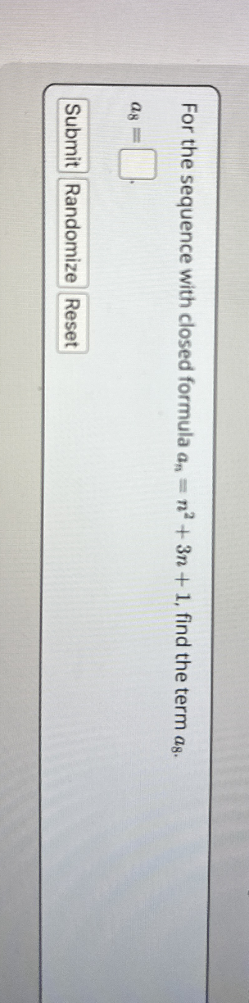 Solved For the sequence with closed formula an=n2+3n+1, | Chegg.com