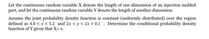 Solved Let the continuous random variable X denote the | Chegg.com