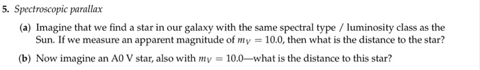 Solved 5. Spectroscopic parallax (a) Imagine that we find a | Chegg.com