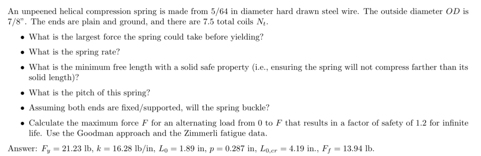 Solved An unpeened helical compression spring is made from | Chegg.com