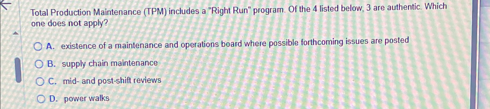 Solved Total Production Maintenance (TPM) ﻿includes a "Right | Chegg.com