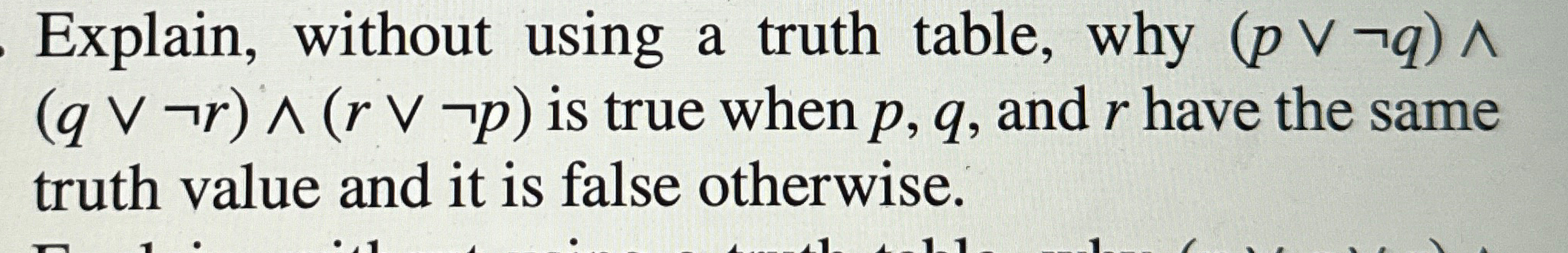 Solved Explain, without using a truth table, why | Chegg.com