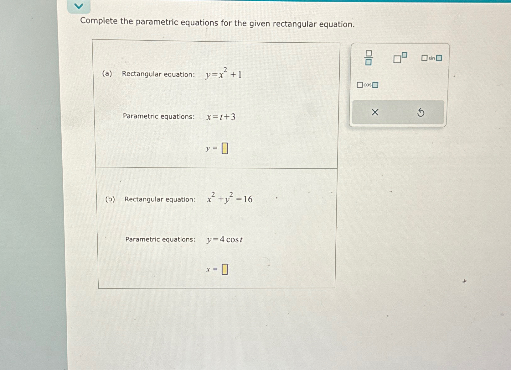Solved Complete the parametric equations for the given | Chegg.com
