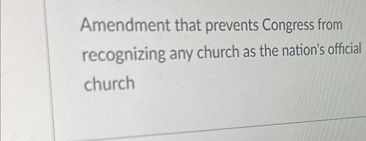 Solved Amendment that prevents Congress from recognizing any | Chegg.com