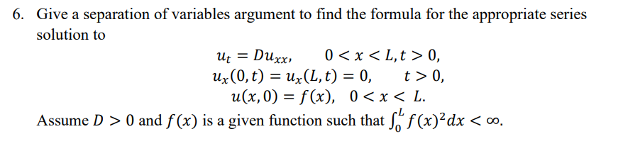 Solved Give a separation of variables argument to find the | Chegg.com