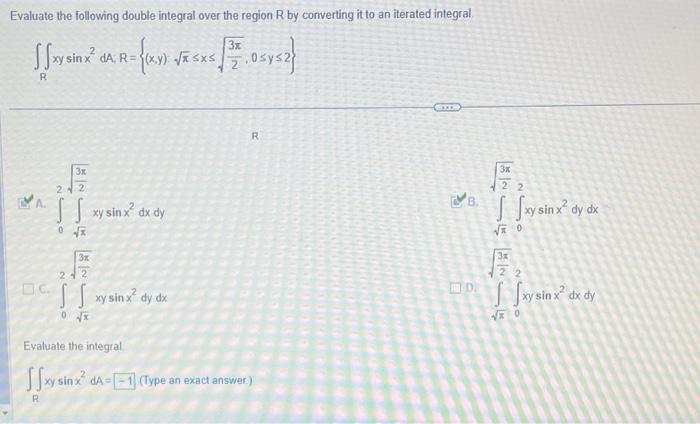 Solved Evaluate the following double integral over the | Chegg.com