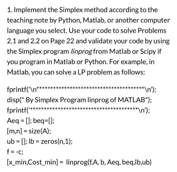 Solved 1. Implement the Simplex method according to the | Chegg.com