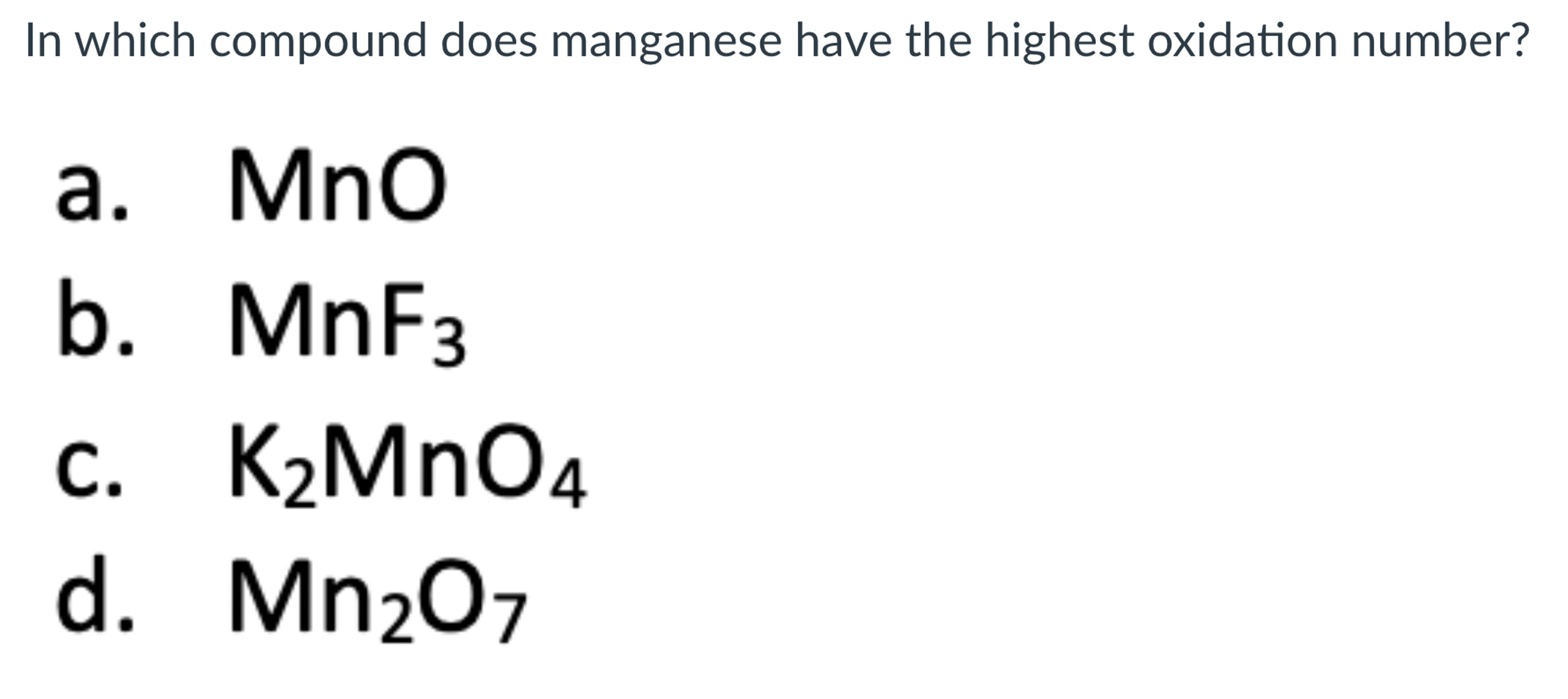 Solved In which compound does manganese have the highest | Chegg.com