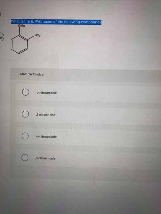 Solved What is the IUPAC name of the following compound? OME | Chegg.com