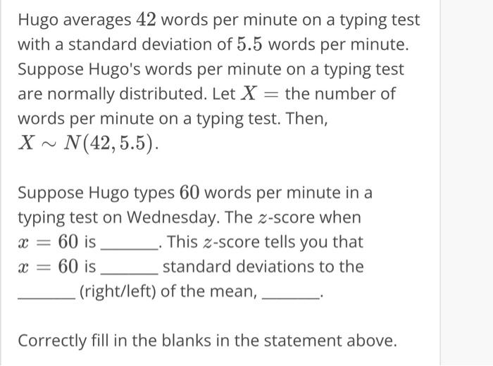Solved Hugo averages 42 words per minute on a typing test | Chegg.com