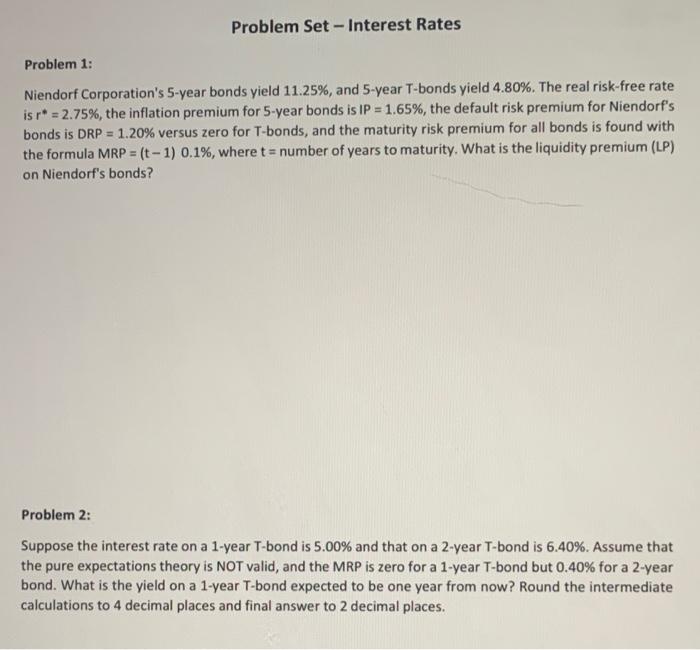 Solved Problem Set - Interest Rates Problem 1: Niendorf | Chegg.com