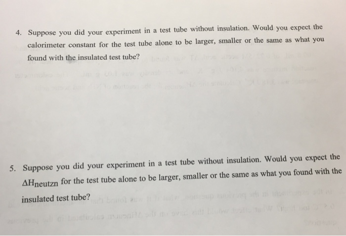 Solved 4. Suppose you did your experiment in a test tube | Chegg.com
