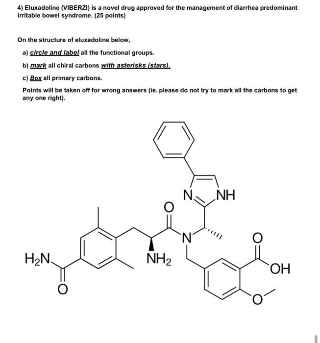 Solved 4) Eluxadoline (VIBERZI) is a novel drug approved for | Chegg.com