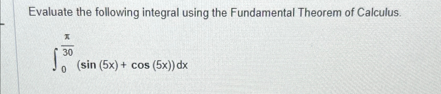 Solved Evaluate the following integral using the Fundamental | Chegg.com