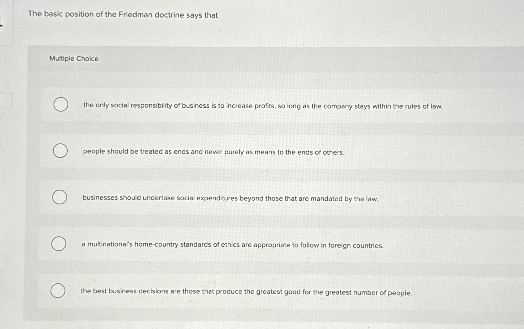 Solved The basic position of the Friedman doctrine says | Chegg.com