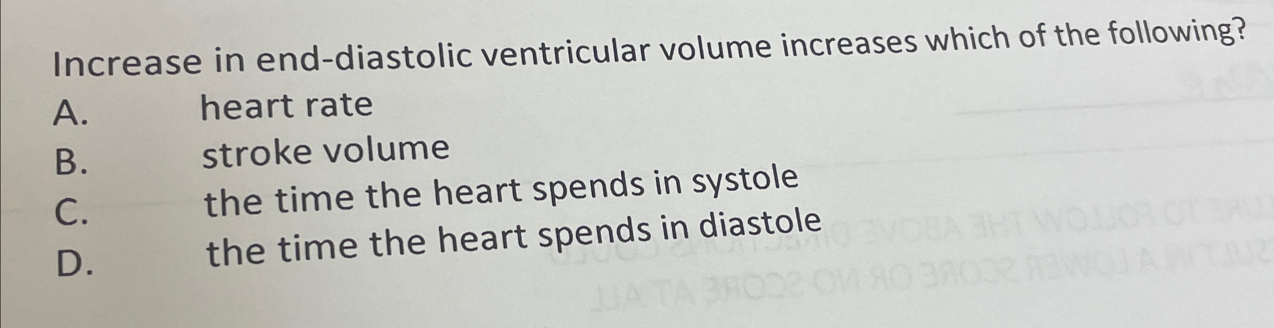 Solved Increase in end-diastolic ventricular volume | Chegg.com
