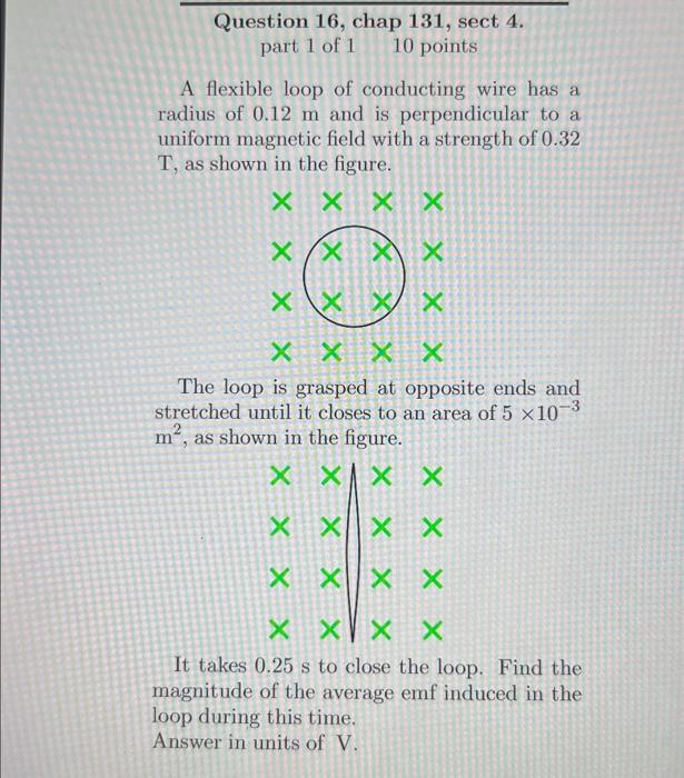 Solved A flexible loop of conducting wire has a radius of | Chegg.com