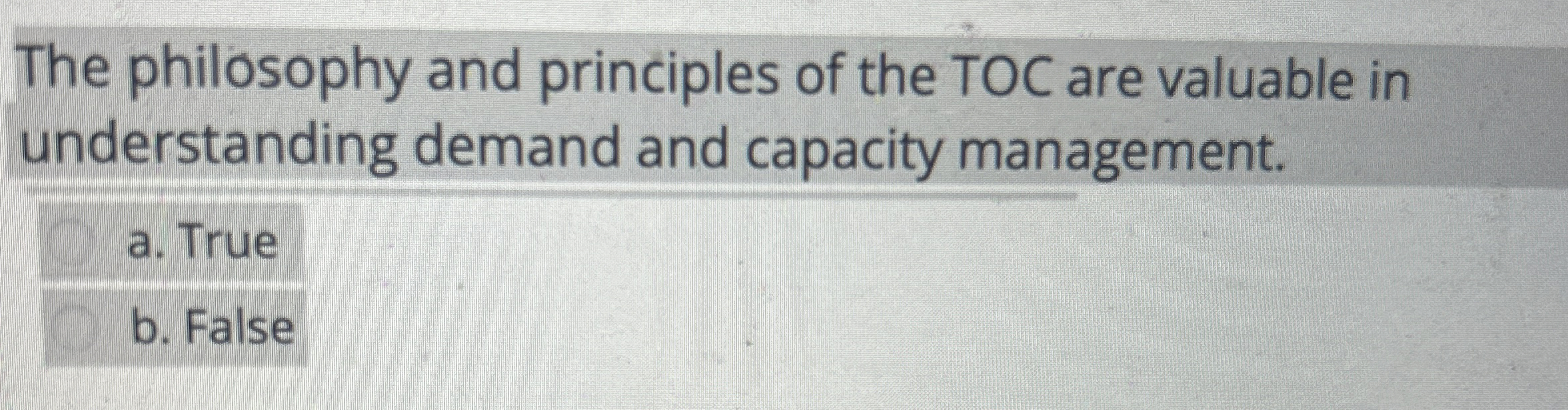 Solved The philosophy and principles of the TOC are valuable | Chegg.com