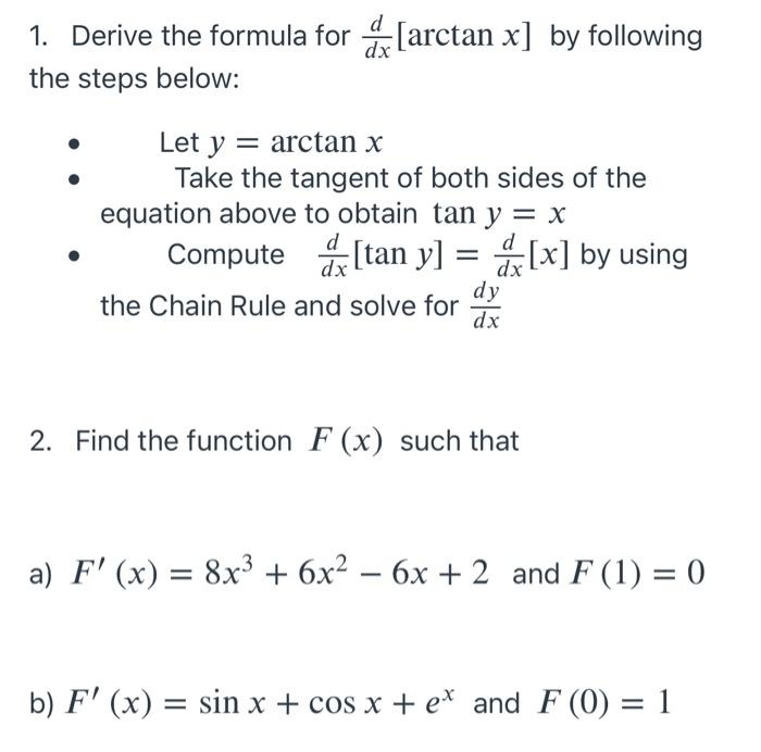 Solved 1. Derive the formula for a [arctan x] by following | Chegg.com