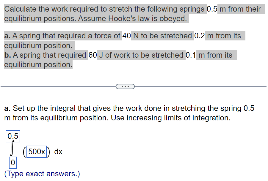 Solved Calculate the work required to stretch the following | Chegg.com