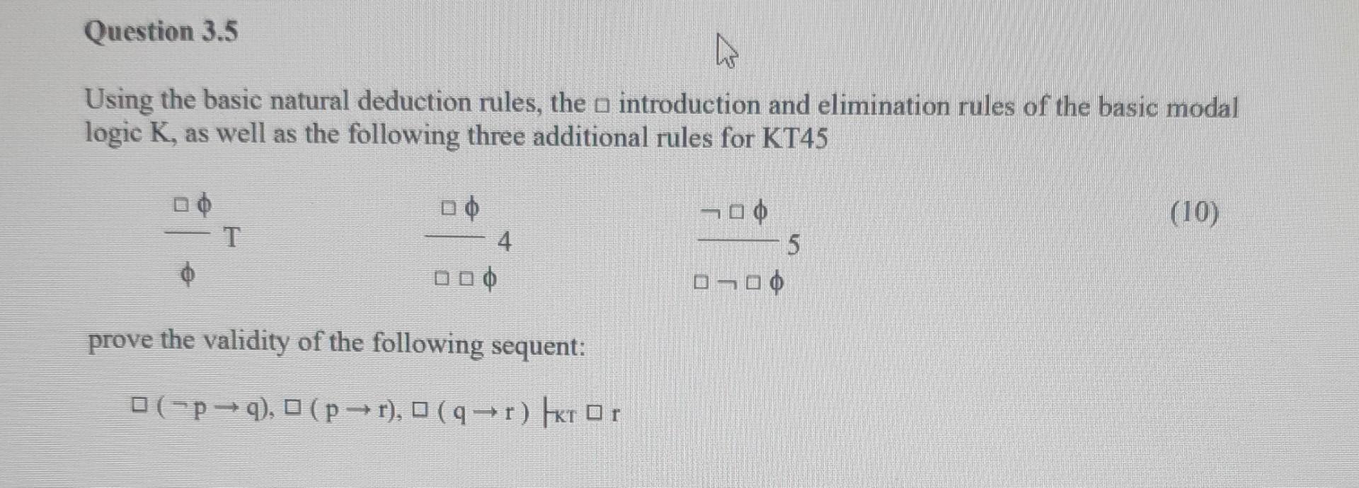 Solved Using the basic natural deduction rules, the | Chegg.com