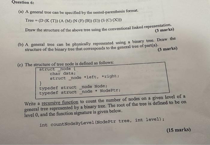 Solved Question 6: (a) A general tree can be specified by | Chegg.com