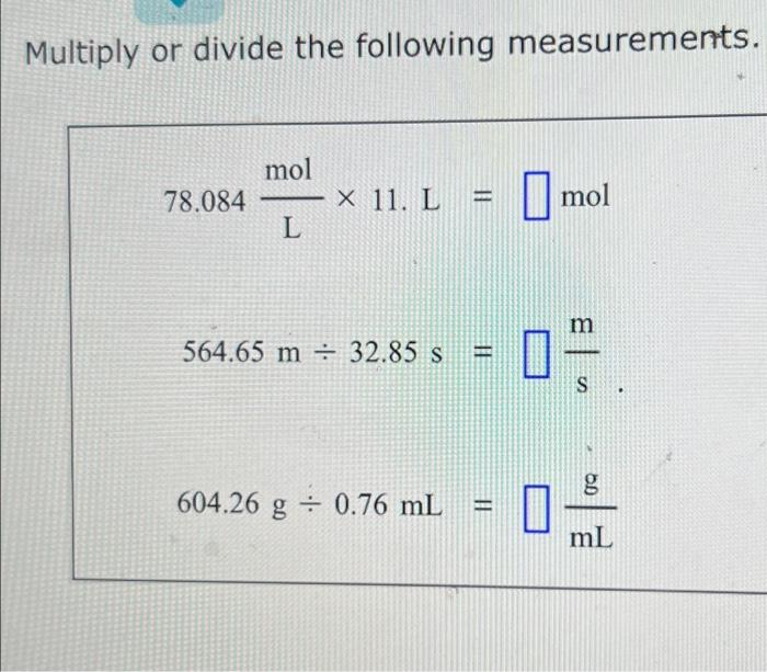 Multiply or divide the following measurements. | Chegg.com