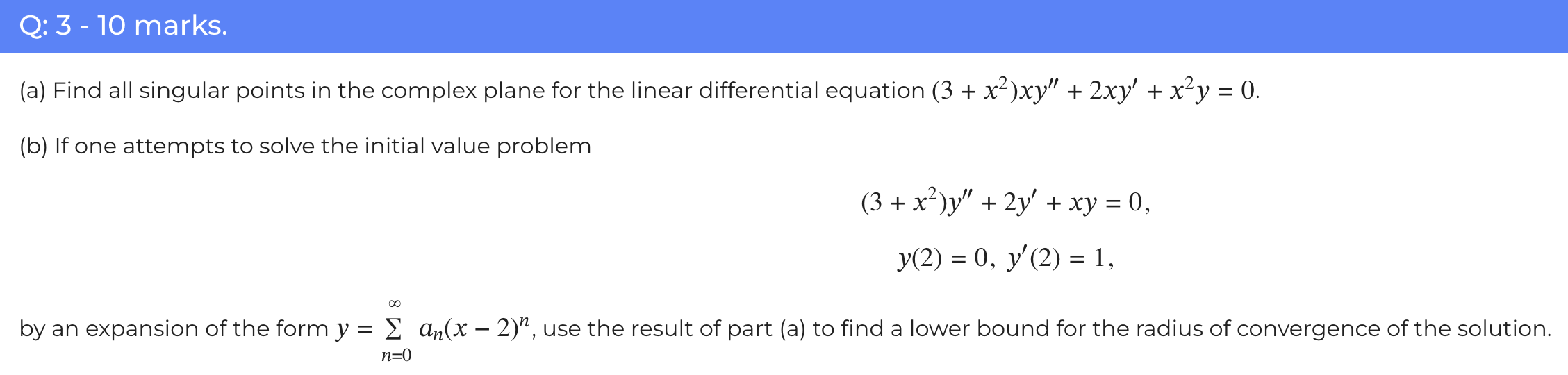 Solved (a) ﻿Find all singular points in the complex plane | Chegg.com