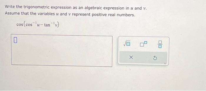 Solved Write the trigonometric expression as an algebraic | Chegg.com