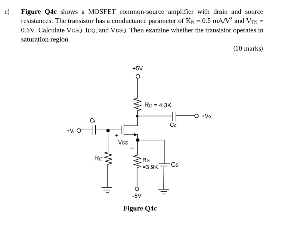 Solved Figure Q4c shows a MOSFET common-source amplifier | Chegg.com