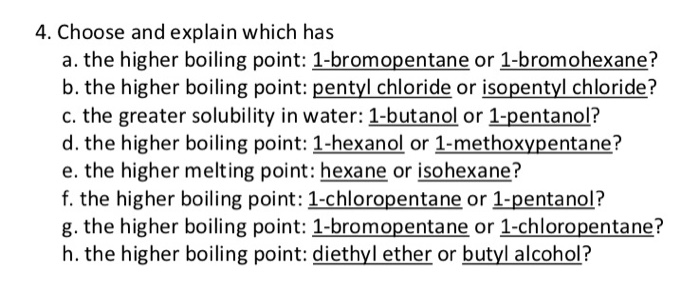 Solved 4. Choose and explain which has a. the higher boiling | Chegg.com