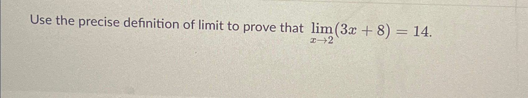 Solved Use the precise definition of limit to prove that | Chegg.com