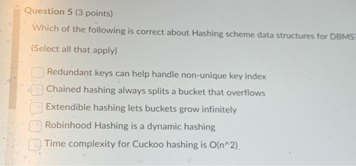 Solved Which of the following is correct about Hashing | Chegg.com