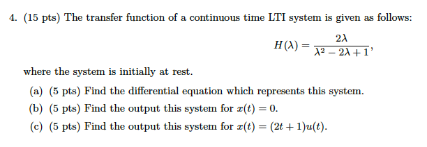 Solved The transfer function of a continuous time LTI system | Chegg.com