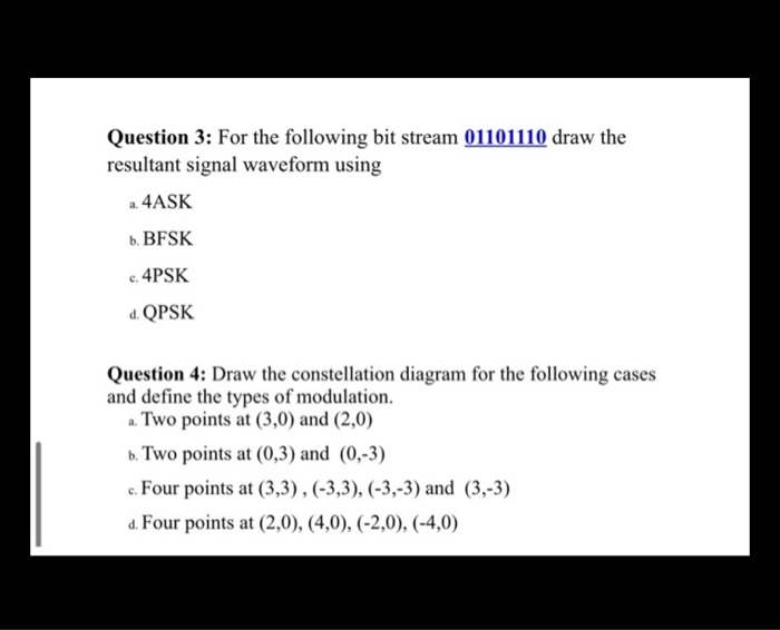 Solved Question 3 For The Following Bit Stream 01101110 