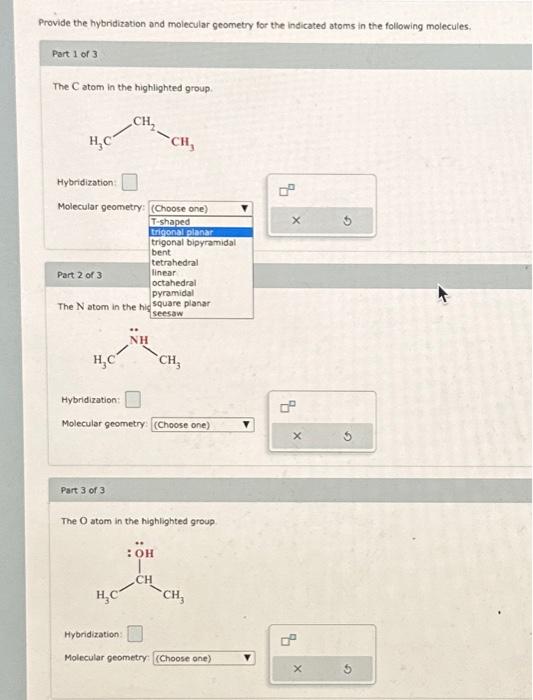 Solved Provide the hybridization and molecular geometry for | Chegg.com