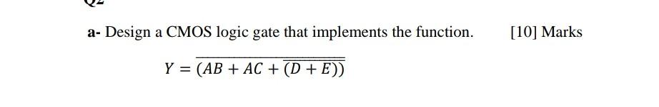 Solved Design a CMOS logic gate that implements the | Chegg.com