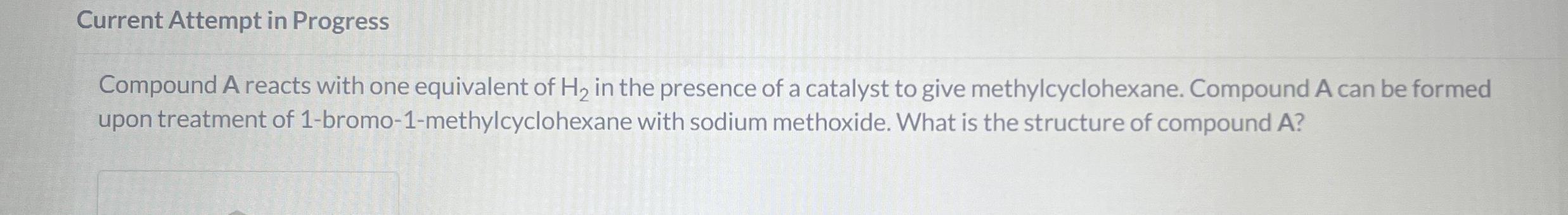 Solved Current Attempt in ProgressCompound A reacts with one | Chegg.com
