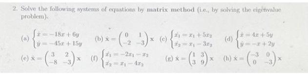 Solved 2. Solve the following systems of equations by matrix | Chegg.com