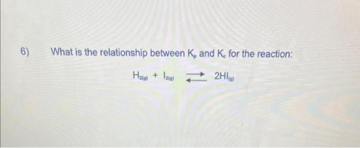 Solved What is the relationship between Kp and Kc for the | Chegg.com