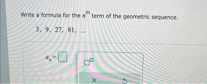 Solved Write a formula for the nth term of the geometric | Chegg.com