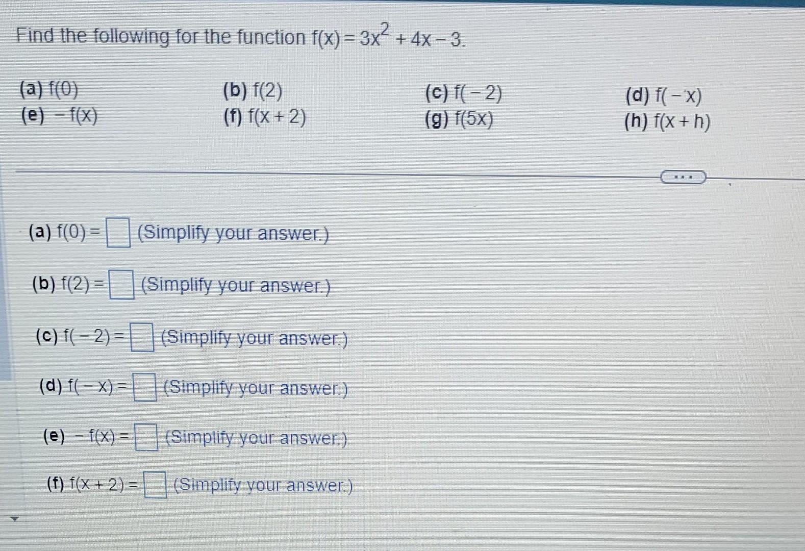 Solved Find the following for the function f(x)=3x2+4x−3. | Chegg.com